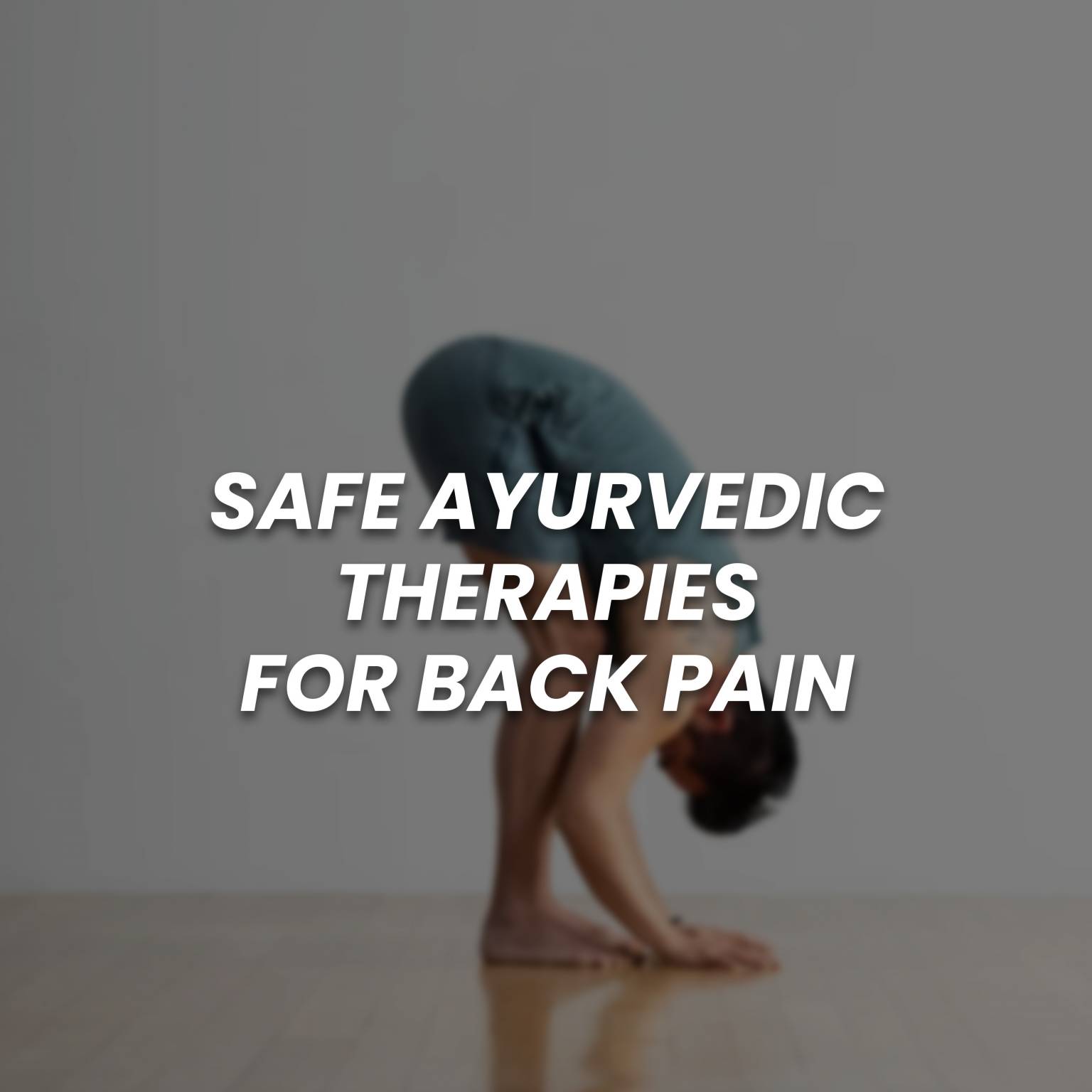 Effective Ayurvedic Treatment for Back Pain in Houston- Patanjali Wellness