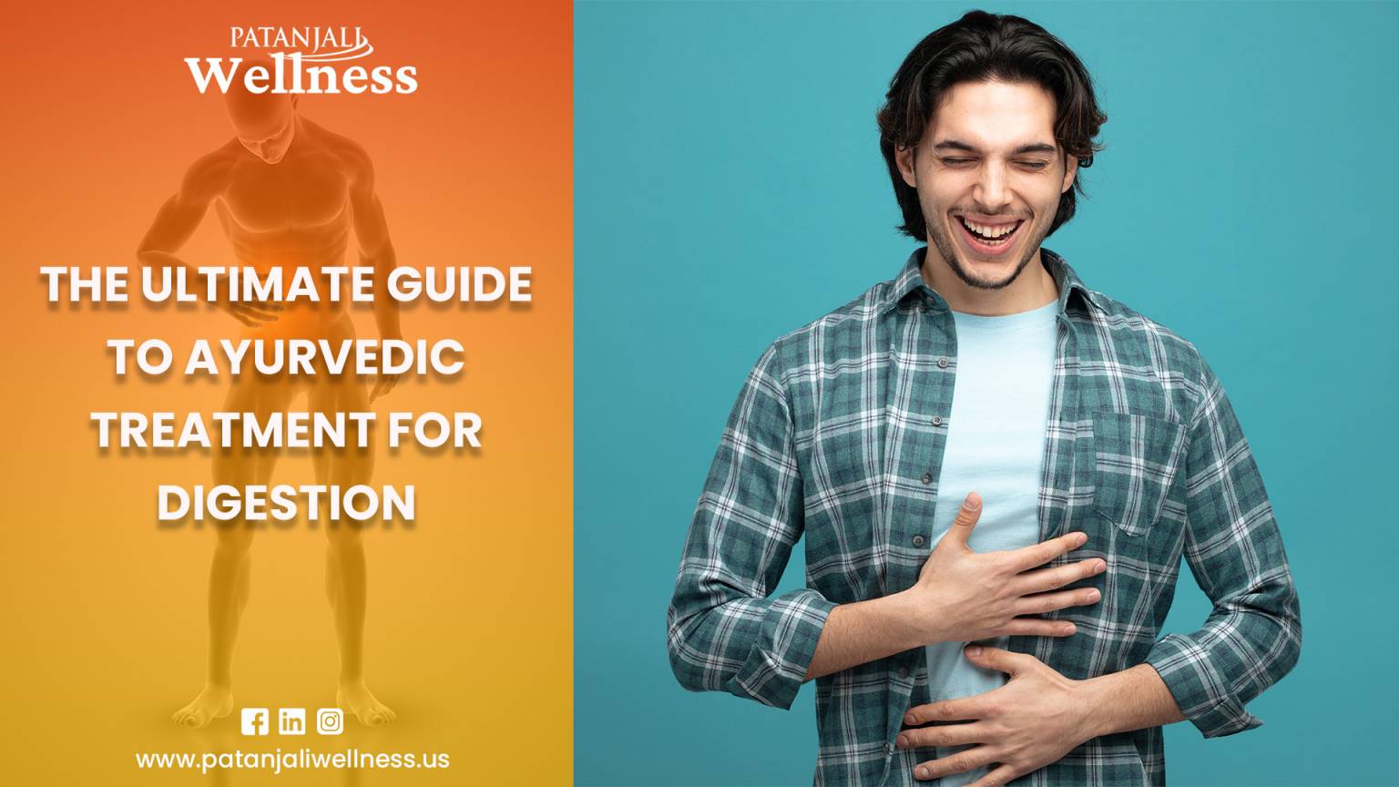 The Ultimate Guide to Ayurvedic Treatment for Digestion - Patanjali ...
